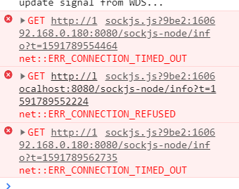 GET http://192.168.0.180:8080/sockjs-node/info?t=1591789655464 net::ERR_CONNECTION_TIMED_OUT_get ...