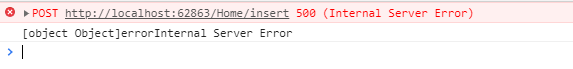 jquery-3.0.0.min.js:4 POST http://localhost:62863/Home/insert 500 ...