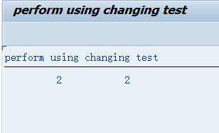 abap perform的using与changing区别_abap using changing-CSDN博客