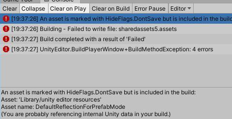 【Unity】打包时异常 HideFlages.DontSave_an asset is marked with hideflags.dontsave but is -CSDN博客