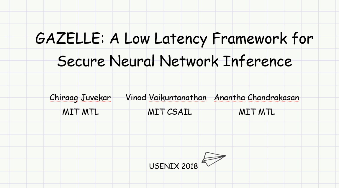 论文学习记录20200612：隐私保护神经网络推理[usenix2018] Gazelle A Low Latency Framework