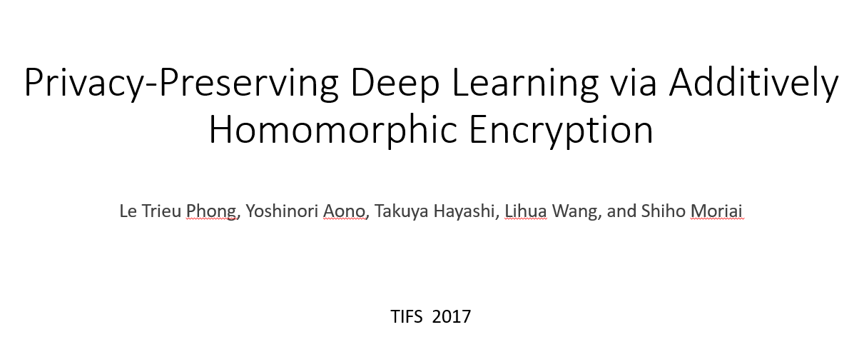 论文学习记录20200619：隐私保护机器学习 Tifs2017 Privacy Preserving Deep Learning Via Additively Ho Csdn博客 