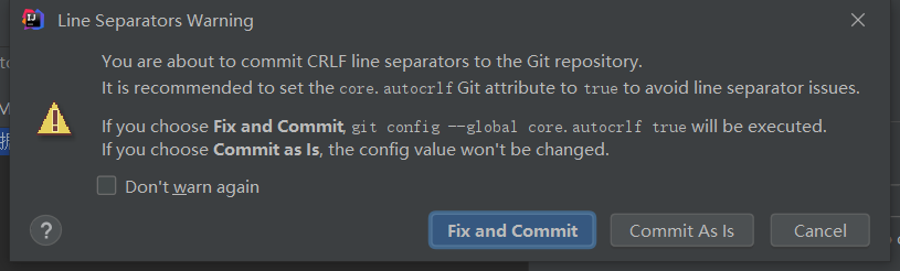 Git提交LineSeparatorsWarning You are about to commit CRLF line separators to the Git repository ...