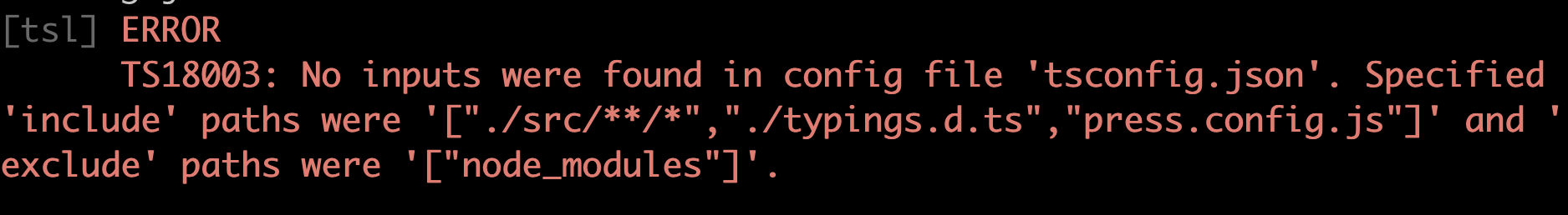 No inputs were found in config file ‘tsconfig.json‘. Specified ‘include‘ paths were_no inputs ...