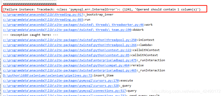 Scrapy爬取数据到数据库,报错:「class ‘pymysql Errternalerror‘」 1241 ‘operand Should Contain 1 Column S