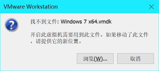 【虚拟机】Vmware虚拟机文件移动造成找不到文件: Windows 7 x64.vmdk 开启此虚拟机需要用到此文件。如果移动了此文件，请提供它的新位置。_win7精简版vmdk-CSDN博客