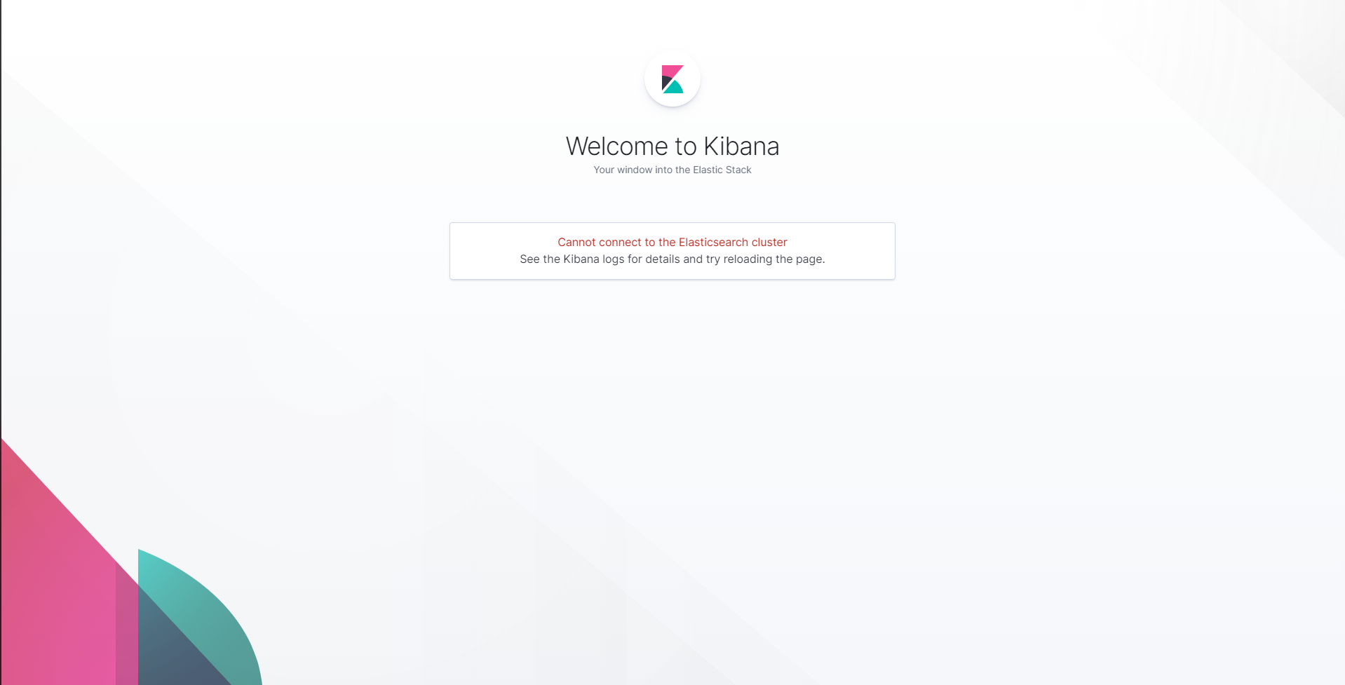 Kibana连接es显示cannot Connect To The Elasticsearch Clustersee The Kibana Logs For Details And Try 