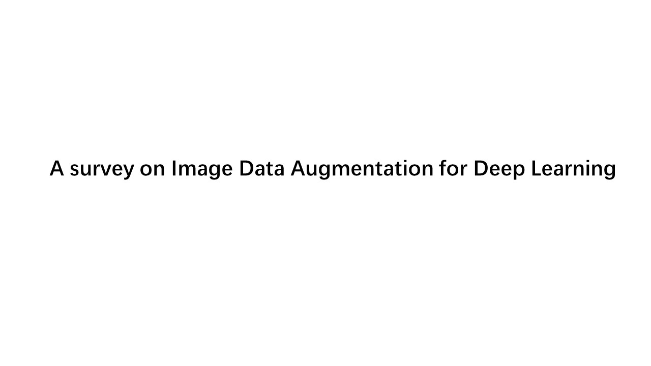 【数据增强】综述：A survey on Image Data Augmentation for Deep Learning_数据增强综述-CSDN博客