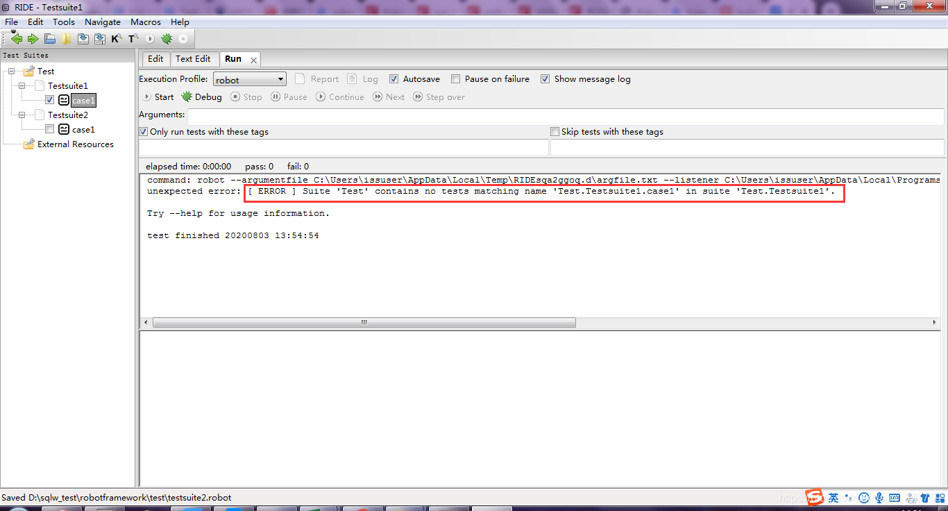 Robotframework之ried运行测试用例报错suite ‘xxx‘ Contains No Tests Matching Name ‘xxx‘ In Sin Suite