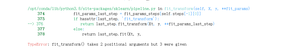TypeError: fit_transform() takes 2 positional arguments but 3 were given的解决办法_typeerror: fit ...