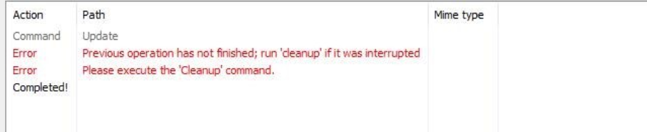 SVN报错解决：Error : Previous operation has not finished； run ‘cleanup‘ if it was interrupted._error ...