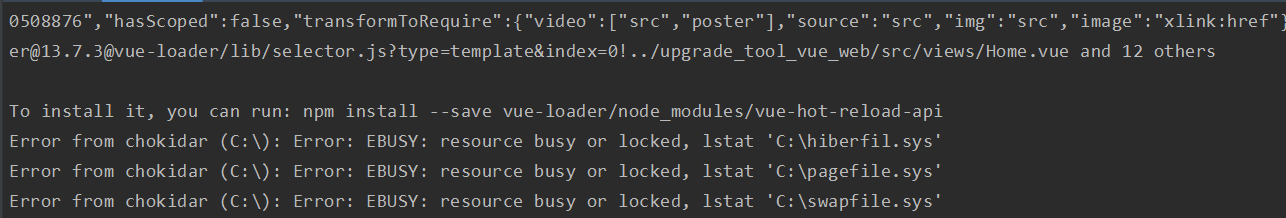 Error from chokidar (C:\): Error: EBUSY: resource busy or locked, lstat ‘C:\hiberfil.sys‘-CSDN博客