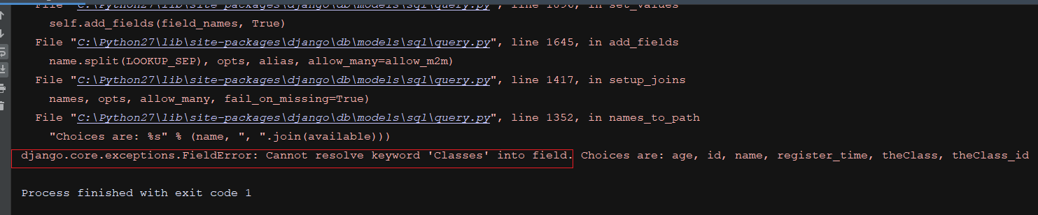 解决django.core.exceptions.FieldError: Cannot resolve keyword ‘Classes‘ into field. Choices are:XX ...