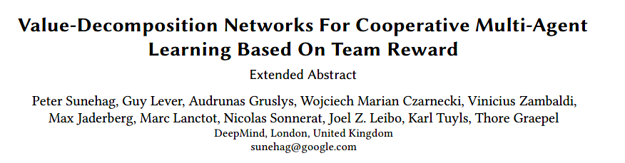 阅读VDN:Value-Decomposition Networks For Cooperative Multi-Agent Learning Based On Team Reward-CSDN博客