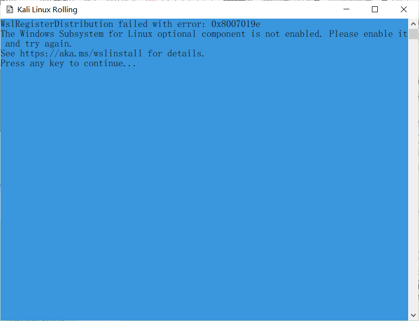 Win10 在Microsoft Store安装Kali linux时，报错0x8007019e的解决方法_error: 0x8007019e the windows subsystem ...