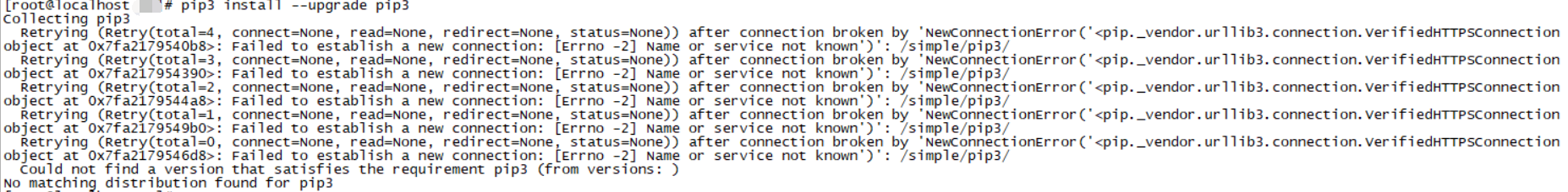 pip升级失败Failed to establish a new connection: [Errno -2] Name or service not known‘)‘: /simple ...