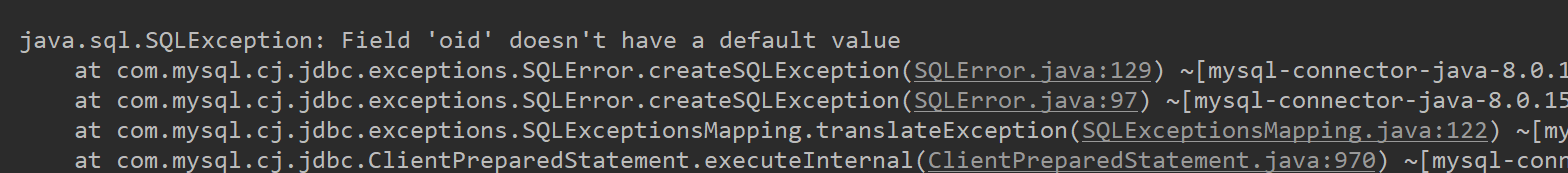 主键默认值报错:java.sql.SQLException: Field ‘id‘ doesn‘t have a default value_cause: java.sql ...