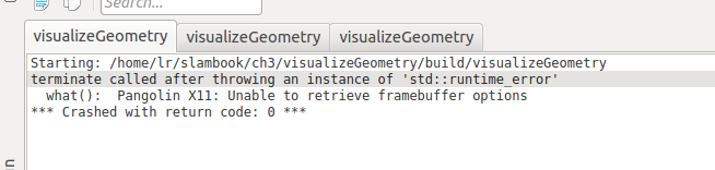 运行虚拟机时Pangolin的问题：terminate called after throwing an instance of ‘std::runtime_error‘_terminate ...