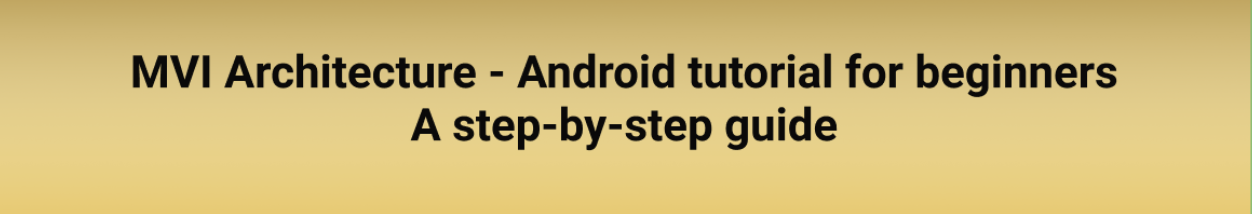 【Android】MVI架构快速入门：从双向绑定到单向数据流-CSDN博客