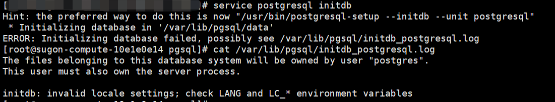 【postgresql初始化失败】initdb: invalid locale settings； check LANG and LC_* environment variables_the ...