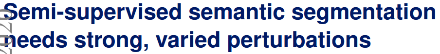 Semi-supervised semantic segmentation needs strong, varied perturbations-CSDN博客