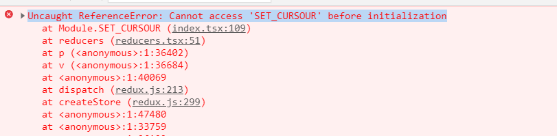React Redux操作过程中，出现的问题：uncaught Referenceerror Cannot Access ‘set Xxxxx‘ Before Initialization