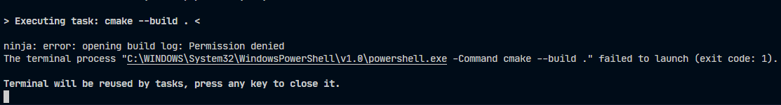 ninja: error: opening build log: Permission denied The terminal process ...