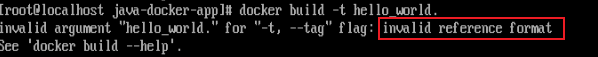 docker error: invalid argument ““ for “-t, --tag“ flag: invalid reference format_for "-t, --tag ...