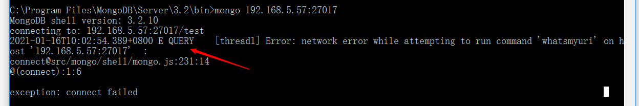 Error: network error while attempting to run command ‘whatsmyuri‘ on host ‘192.168.5.57:27017 ...