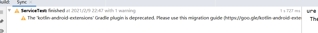 【Android Studio】The ‘kotlin-android-extensions‘ Gradle plugin is deprecated._the 'kotlin-android ...