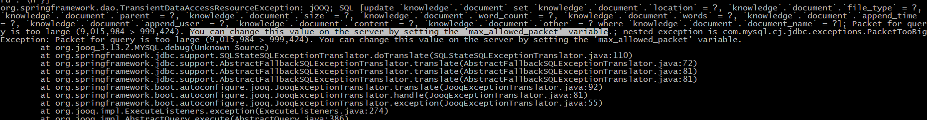 Mysql数据库报错：You can change this value on the server by setting the ‘max_allowed_packet‘ variable ...