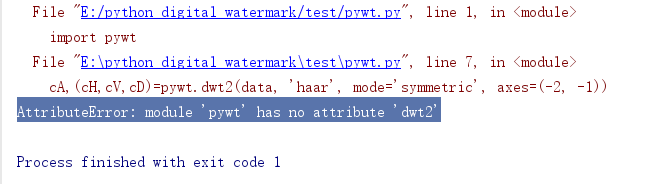 AttributeError: module ‘pywt‘ has no attribute ‘dwt2‘_python attributeerror: module 'pywt' has ...
