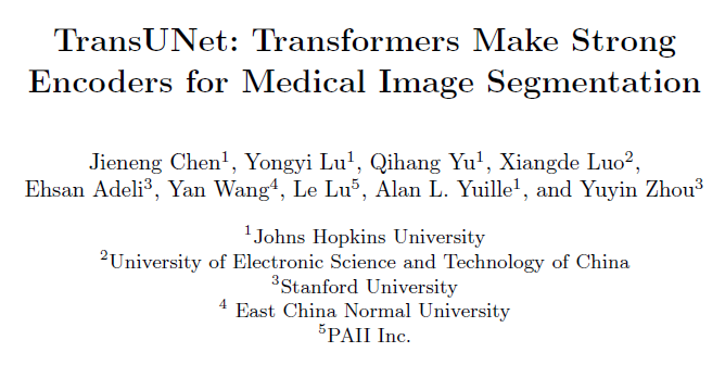 TransUNet: Transformers Make Strong Encoders for Medical Image ...