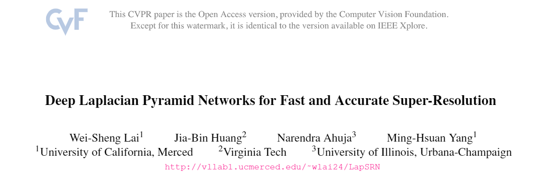 Deep Laplacian Pyramid Networks for Fast and Accurate Super-Resolution ...