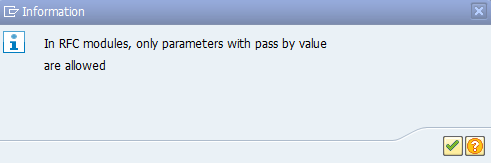 SAP ABAP常见错误记录之一：In RFC modules, only parameters with pass by value are allowed （参考参数在更新任务中不允许 ...