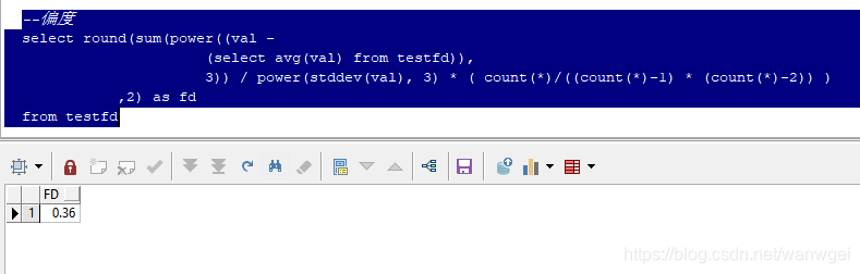 使用sql 计算一组数据的峰度、偏度 公式依据excel的kurt函数和skew函数 Oracle 数据库sql怎么计算峰度和偏度 Csdn博客