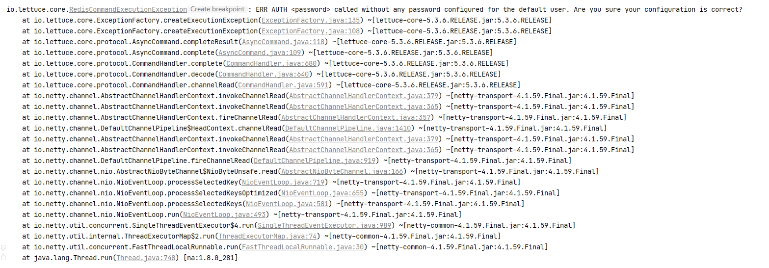 SpringBoot连接Redis报错：ERR AUTH ＜password＞ called without any password configured for the default ...