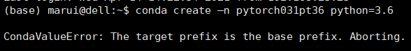 在linux服务器上使用conda创建虚拟环境时报错:condavalueerror The Target Prefix Is The Base Prefix Aborting Csdn博客