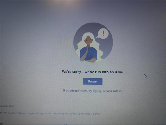 Microsoft Teams 报错：We‘re sorry-we‘ve run into an issue._we're sorry—we ...