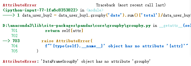成功解决Python3报错：‘DataFrameGroupBy‘ object has no attribute ‘groupby‘_dataframegroupby' object has ...