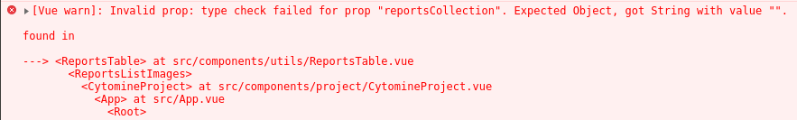Invalid prop: type check failed for prop “**“. Expected Object, got String with value ...