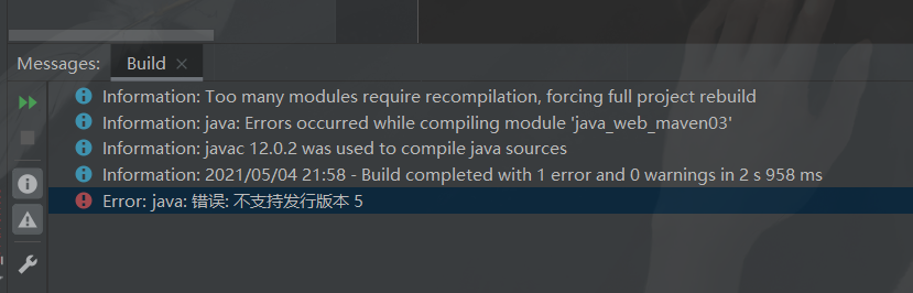 Error:java:错误：不支持发行版本 5 （默认1.5编译）Information:java: Errors occurred while compiling module ‘java ...