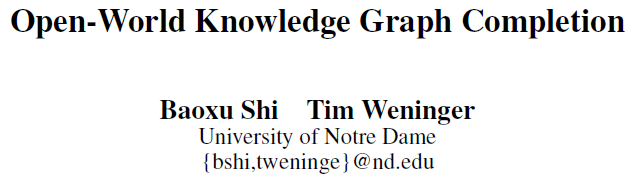 论文笔记 | Open-World Knowledge Graph Completion |AAAI2018_open world knowledge graph completion解析 ...
