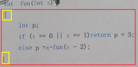 int fun(int x){int p；if(x == 0 || x==1) return p=3；else p = x-fun(x-2)；}void main(){printf(“%d\n ...