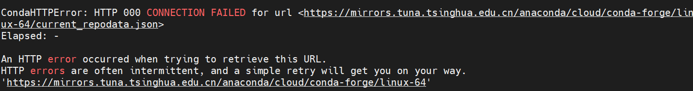 CondaHTTPError: HTTP 000 CONNECTION FAILED for url ＜https://mirrors.tuna.tsinghua.edu.cn ...