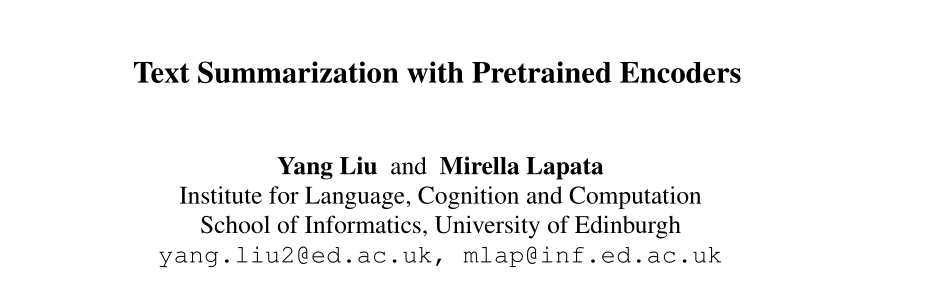 论文笔记 | Text Summarization with Pretrained Encoders-CSDN博客