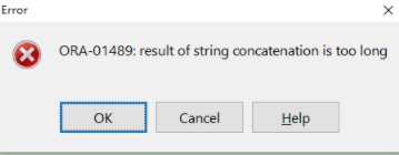 ORA-01489: result of string concatenation is too long错误解决方法！！-CSDN博客