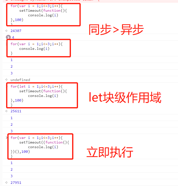 for(var i=0；i＜=3；i++){ setTimeout(function() { console.log(i) }, 10)；}_for(var i= 0;i