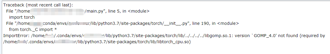 lib/python3.7/site-packages/torch/lib/../../../../libgomp.so.1: version `GOMP_4.0‘ not found ...