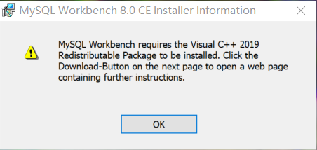 [MySQL Workbench安装]MySQL Workbench requires the Visual C++ 2019 Redistributable Package to be ...